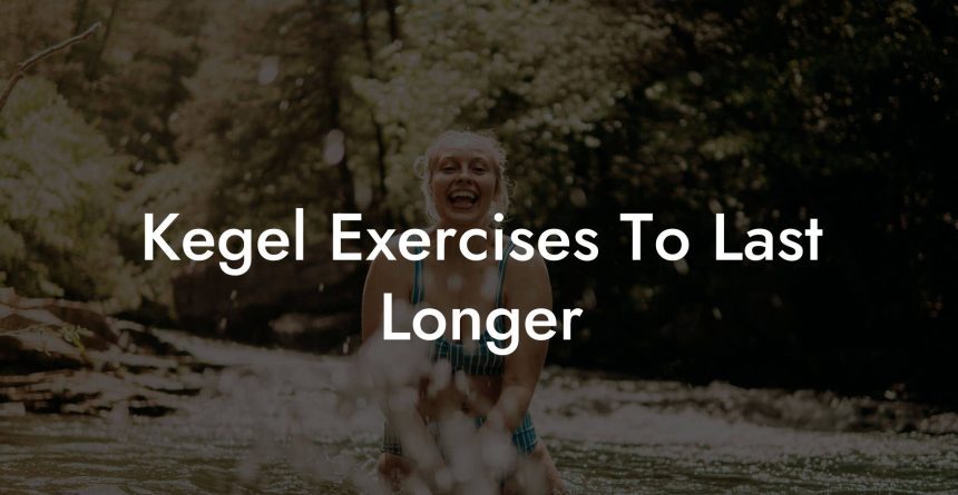 Kegel Exercises For Men Step By Step - Glutes, Core & Pelvic Floor