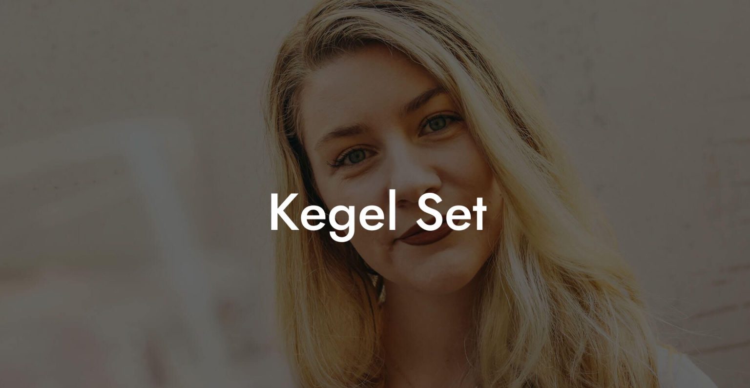Kegel Set - Glutes, Core & Pelvic Floor