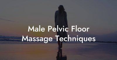 Pelvic Floor Massage Therapy For Men - Pelvic Floor Therapy | Exercises | Workouts