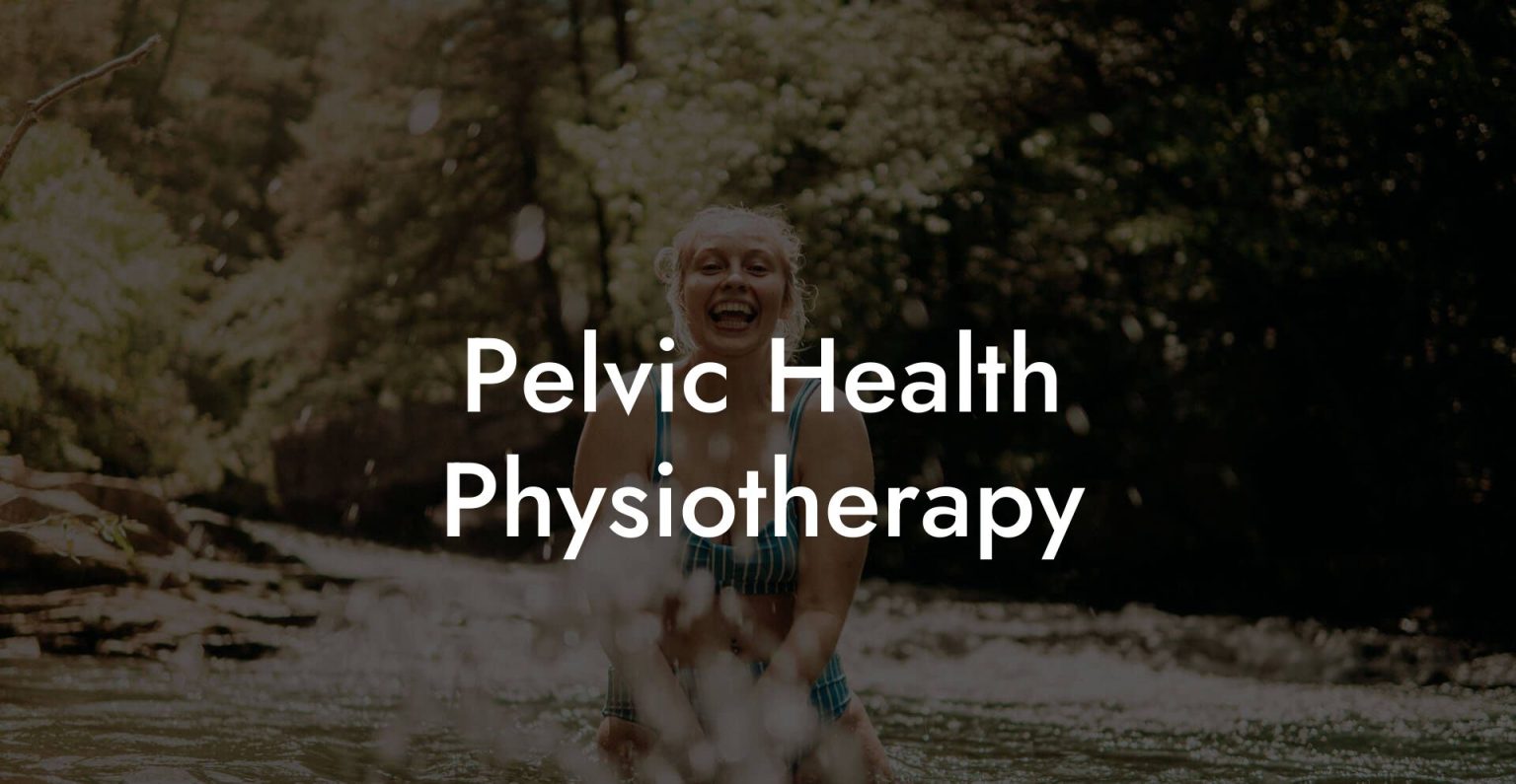 Pelvic Health Physiotherapy Glutes Core And Pelvic Floor