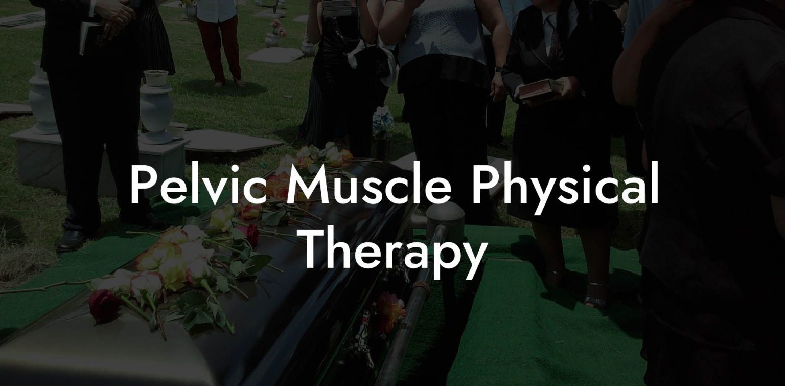 Pelvic Muscle Physical Therapy - Pelvic Floor Therapy | Exercises ...