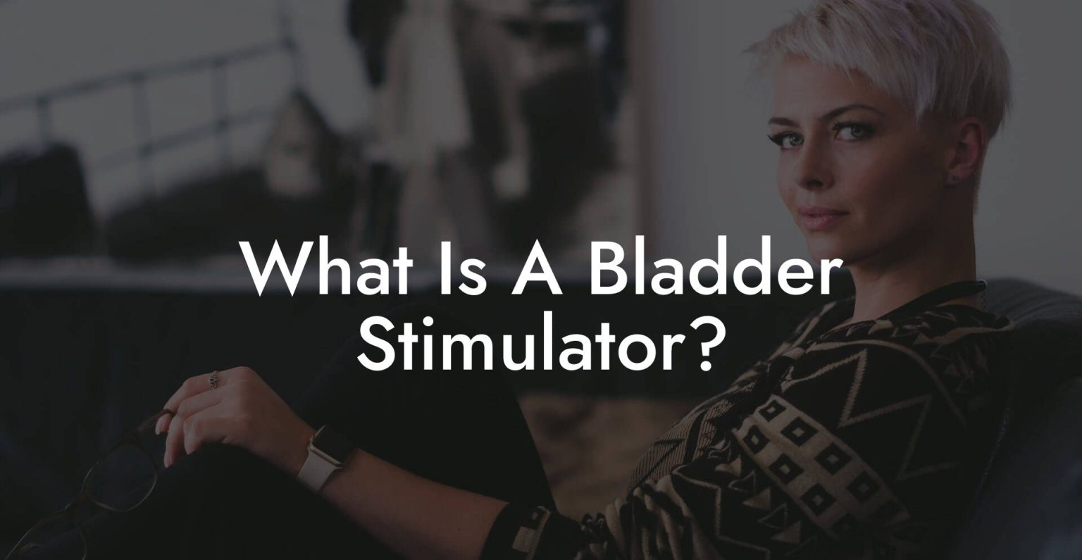 What Is A Bladder Stimulator?